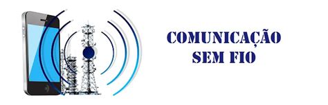 Professora Regina Bolico Comunicação sem fio