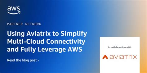 Using Aviatrix Secure Networking To Simplify Multi Cloud Connectivity And… Rodrigo Prado