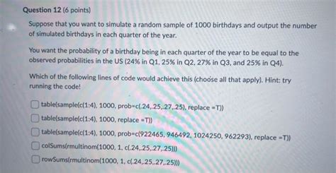 Solved Suppose That You Want To Simulate A Random Sample Of