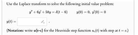 Solved Use The Laplace Transform To Solve The Following