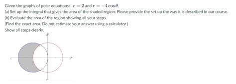 Solved Given The Graphs Of Polar Equations R And Chegg