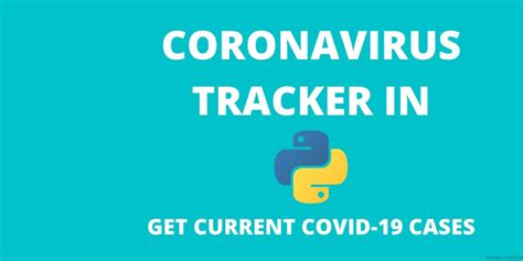 Coronavirus Tracker In Python Get Current COVID Cases DEV Community
