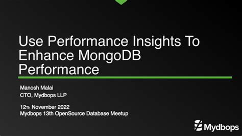 Use Performance Insights To Enhance Mongodb Performance Manosh Malai