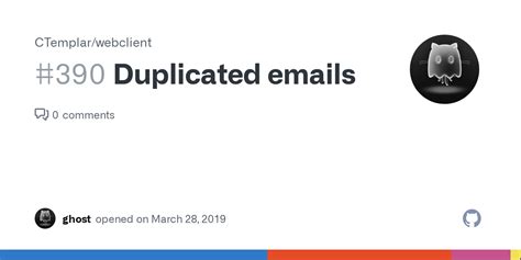 duplicated emails · issue 390 · ctemplar webclient · github