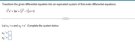 Solved Transform The Given Differential Equation Into An