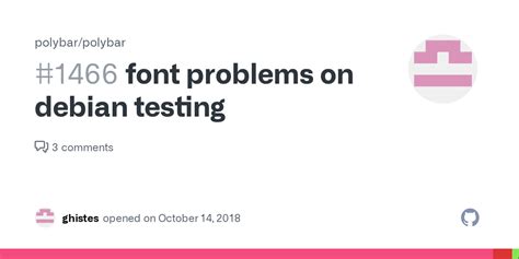 Font Problems On Debian Testing · Issue 1466 · Polybar Polybar · Github