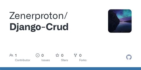 Github Zenerprotondjango Crud