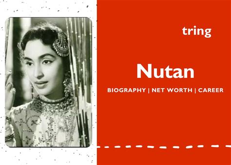 Nutan Biography Movies Awards Net Worth Husband
