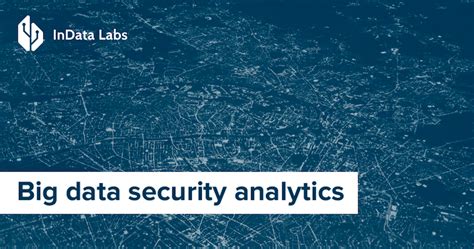 Big Data Security Analytics Big Overview