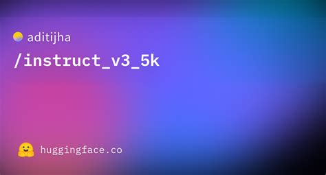 Aditijhainstructv35k · Datasets At Hugging Face