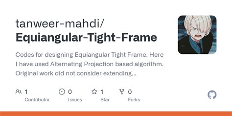 Github Tanweer Mahdiequiangular Tight Frame Codes For Designing