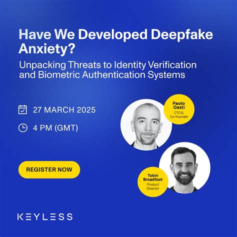 Deepfake Fraudprevention Biometrics Genai Webinar Datasecurity Keyless