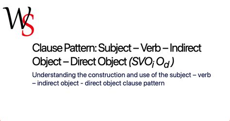 Subject Verb Indirect Object Direct Object Clause Patterns