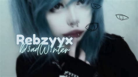 Rebzyyx D3adw1nter Lyrics Youtube