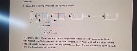 Solved Questiongiven The Following Linked List And Node