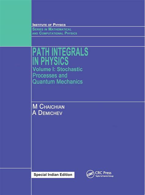Path Integrals In Physics Volume I Stochastic Processes And Quantum