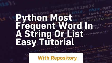 Python Most Frequent Word In A String Or List Easy Tutorial Youtube