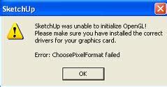 SketchUp Was Unable To Initialize OpenGL Techyv Com