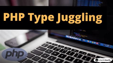 Php Type Juggling Stackhowto