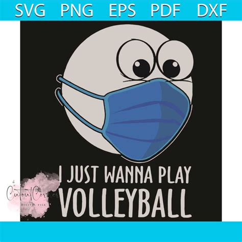 I Just Wanna Play Volleyball Svg Volleyball Svg Volleyball Inspire
