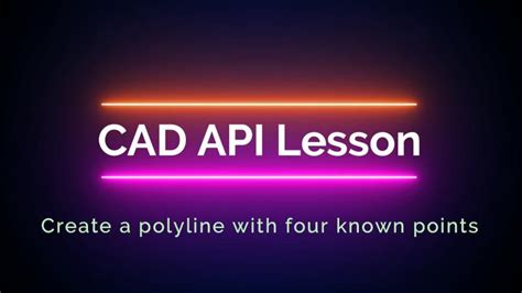 Mostafa Abd Elrazik On Linkedin Cad Api Lesson Create A Polyline With Four Known Points
