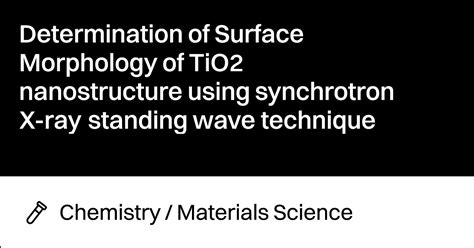 Determination Of Surface Morphology Of Tio2 Nanostructure Using