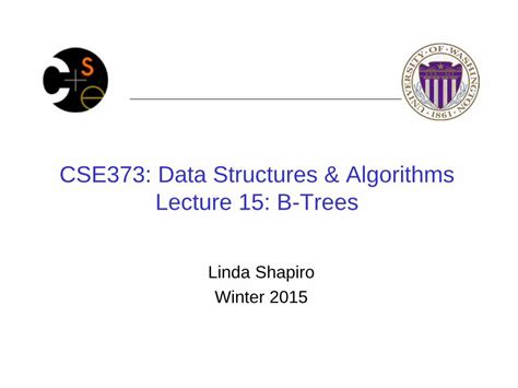 pdf cse373 data structures and algorithms lecture 15 b trees · › each
