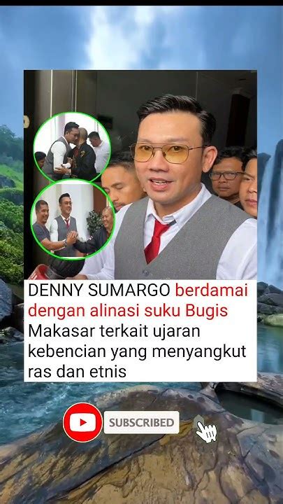 DENNY SUMARGO SUDAH BERDAMAI DENGAN ALIANSI SUKU BUGIS #dennysumargo #farhatabbas #shortvideo ...