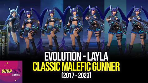 Evolution - Layla - Classic Malefic Gunner (2017 - 2023) | Mobile Legends | Android Games - YouTube