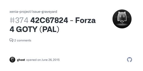 42c67824 forza 4 goty pal · issue 374 · xenia project issue