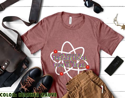 Funny Physics T Shirt The Physics Is Theoretical But The Fun Etsy