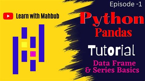 Python Pandas Part 1 Dataframe And Series Youtube