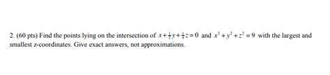 Solved 2 60 Pts Find The Points Lying On The Intersection