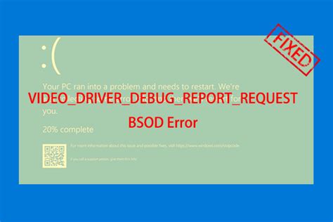 How To Fix VIDEO DRIVER DEBUG REPORT REQUEST BSOD