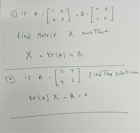 Solved 1 If A 1223 B 4152 Find Matrix X Suchthat