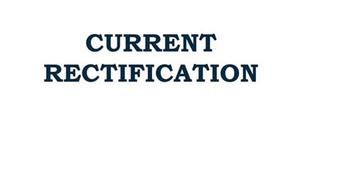 Current Rectificationpptx