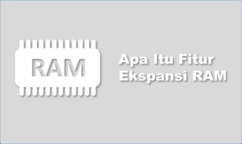 Apa Itu Fitur Ekspansi Ram