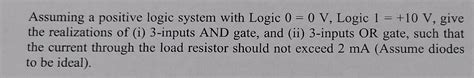 assuming a positive logic system with logic 0 0v