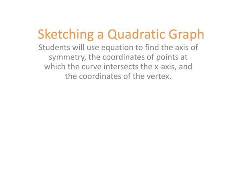 Ppt Sketching A Quadratic Graph Powerpoint Presentation Free Download Id