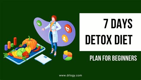 7 Days Detox Diet Plan Benefits And Recipes For Weight Loss Drlogy