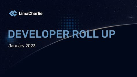 Limacharlie Developer Roll Up January 2023 Limacharlie