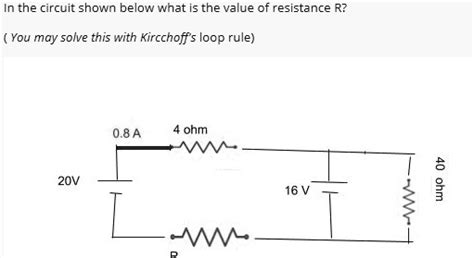 Solved In The Circuit Shown Below What Is The Value Of Resistance R