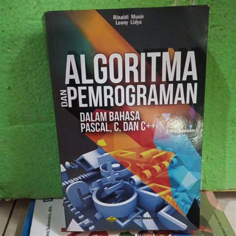 Jual ALGORITMA Dan PEMROGRAMAN Edisi Keenam ORIGINAL Rinaldi Munir Shopee Indonesia