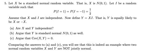 Solved 5 Let X Be A Standard Normal Random Variable That