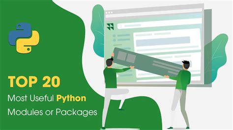 Top 20 Most Useful Python Modules Or Packages