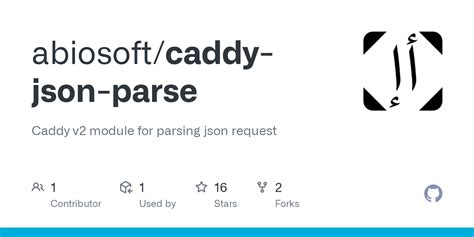 Github Abiosoftcaddy Json Parse Caddy V2 Module For Parsing Json