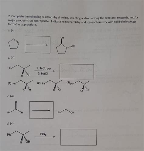Solved Complete The Following Reactions By Drawing Chegg