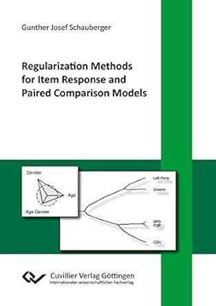 Regularization Methods For Item Response And Paired Comparison Models Amazon In Books