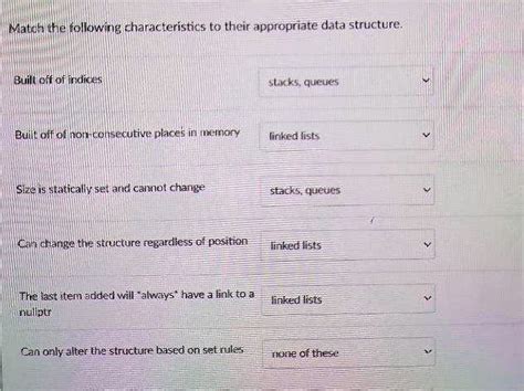 c data structures help are these right match the following