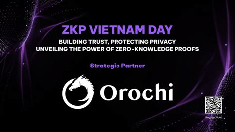 zkp labs viet nam on linkedin zkp zkplabs orochinetwork